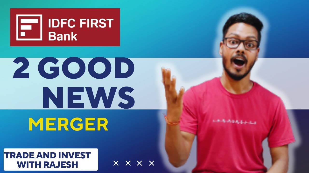 NEWS ON IDFC FIRST MERGER | idfc first bank latest news | idfc first ...