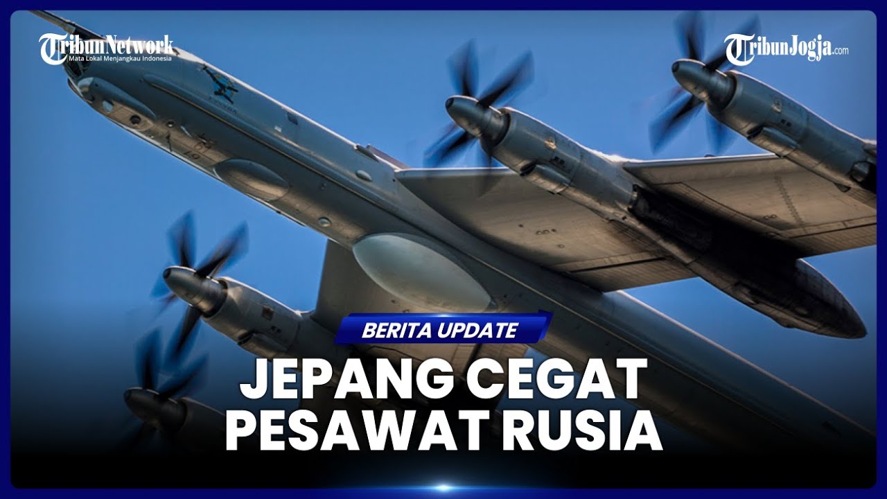 JEPANG KERAHKAN JET TEMPUR UNTUK CEGAT PESAWAT RUSIA, SEMPAT TEMBAKKAN SUAR - YouTube