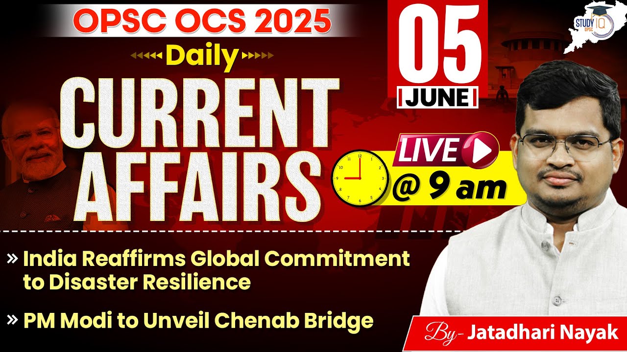 OPSC OCS Daily Current Affairs | 5 June, 2025 | Odisha | OAS | OCS By Jatadhari Sir | StudyIQ ...