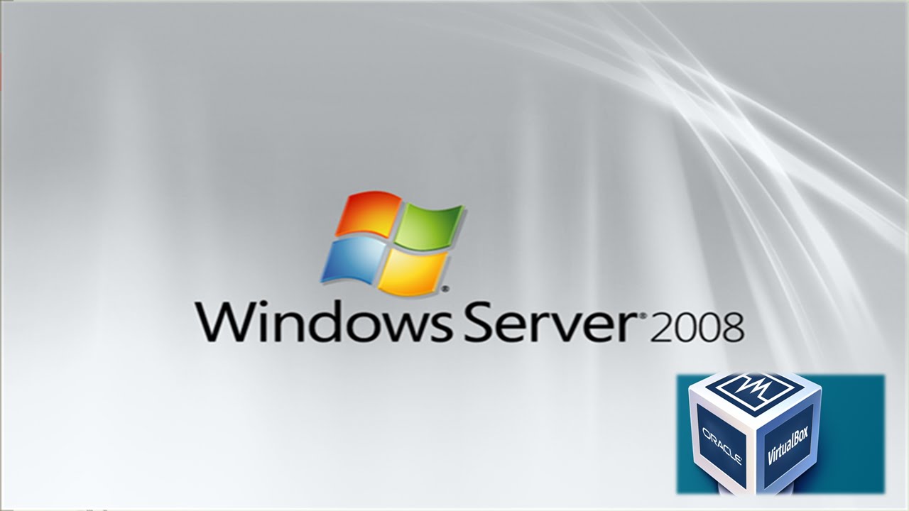 PRACTICA 2 INSTALA Y CONFIGURA WINDOWS SERVER 2008 CON VIRTUAL BOX ...