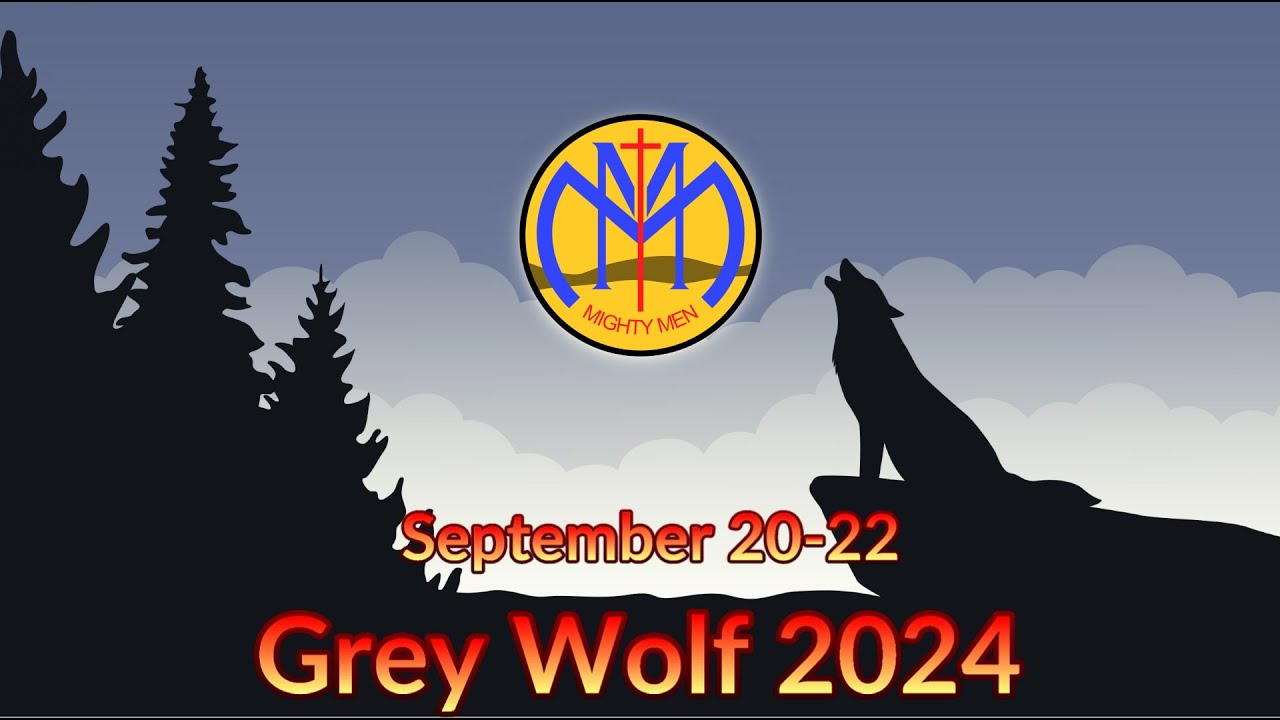 Mighty Men Grey Wolf Camp 24 - YouTube