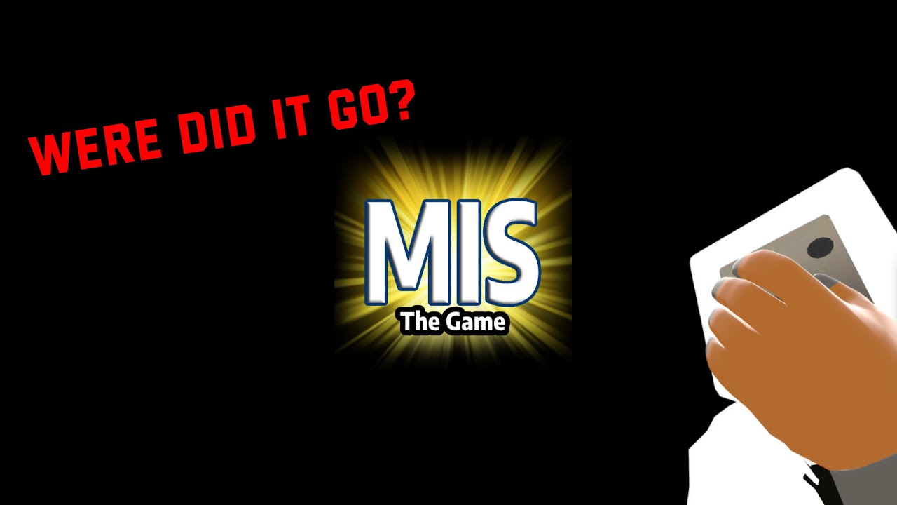Why did MIS The Game disappear - YouTube