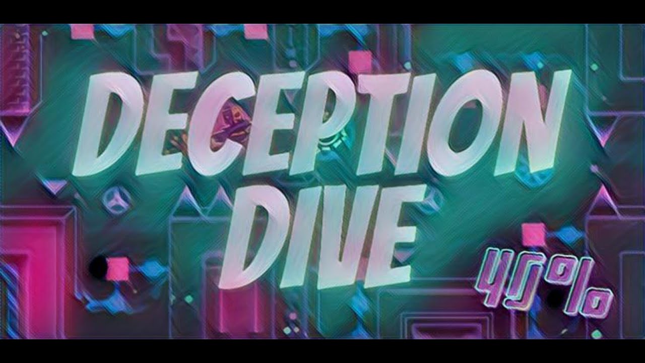 Deception Dive 40% By Rustam (Extreme demon) - YouTube