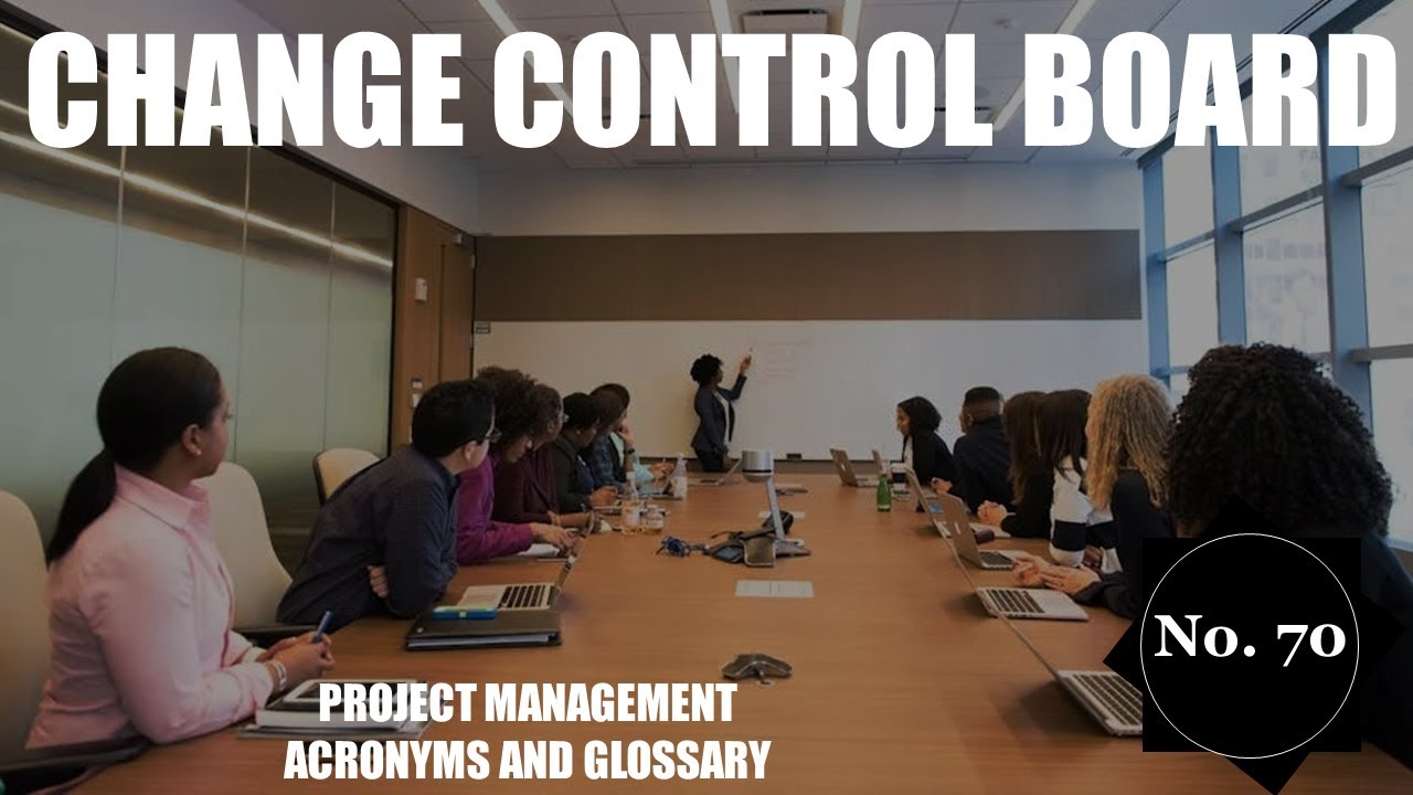 🔄📋👥Change Control Board🔄 Project Management Acronyms and Glossary | No ...