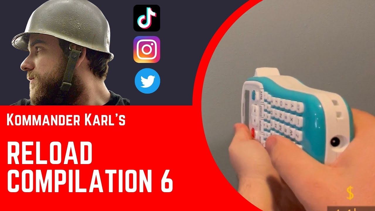 Kommander Karl’s Reload Compilation 6 - YouTube