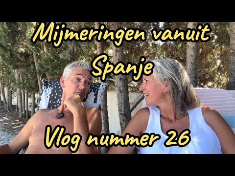 Vlog #26 Mijmeringen vanuit Spanje - YouTube