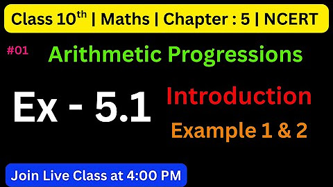 Class 10 Maths NCERT Ch 5 ARITHMETIC PROGRESSIONS - YouTube