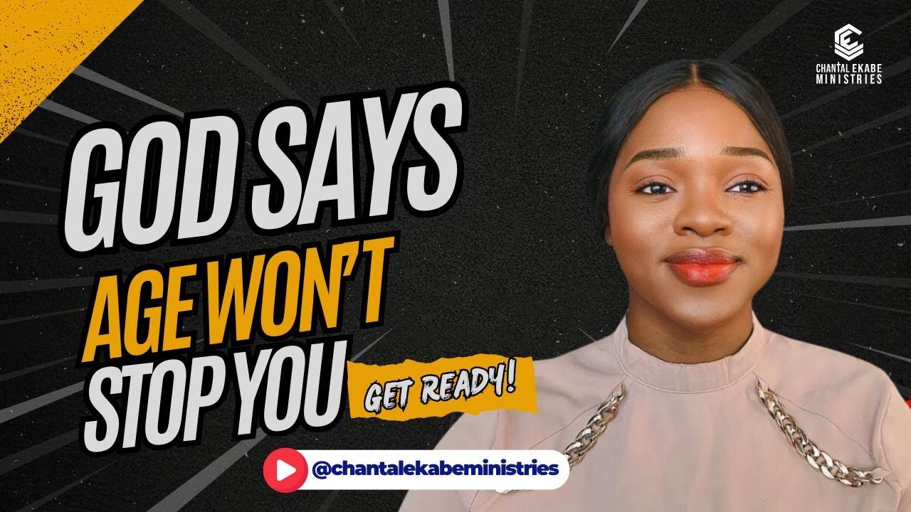 God Says Your Age Will Not Matter It Will Be Beyond Your Thoughts god-says-your-age-will-not-matter-it-will-be-beyond-your-thoughts
