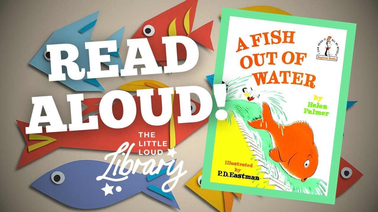 A Fish Out of Water Read-aloud - YouTube