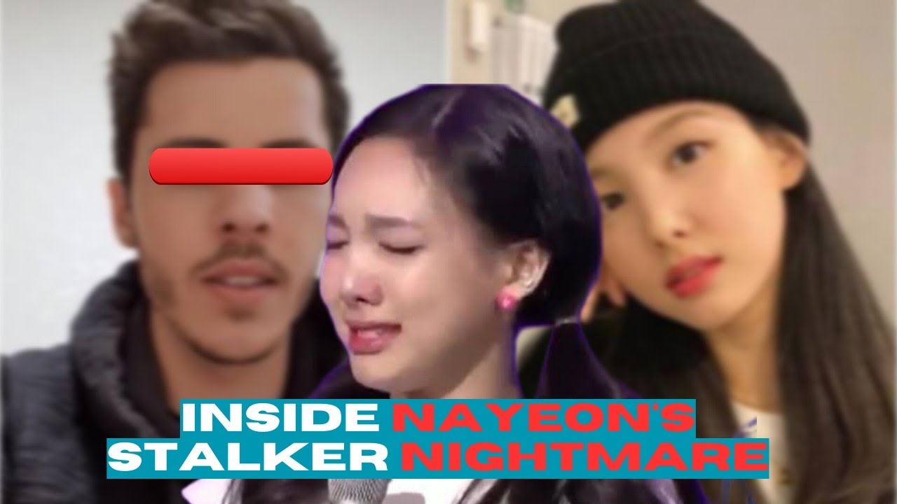 [ENG] The Chilling Truth About TWICE Nayeon’s Stalker - YouTube