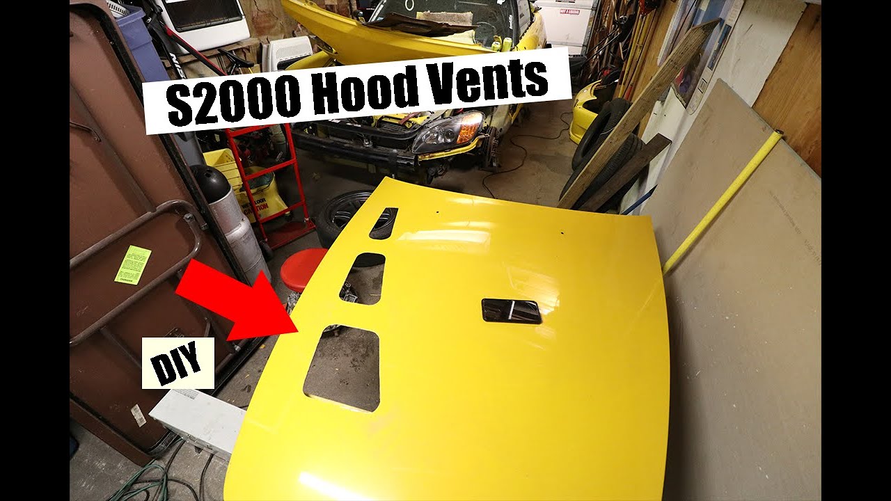 Honda S2000 Hood Vents (DIY) - YouTube