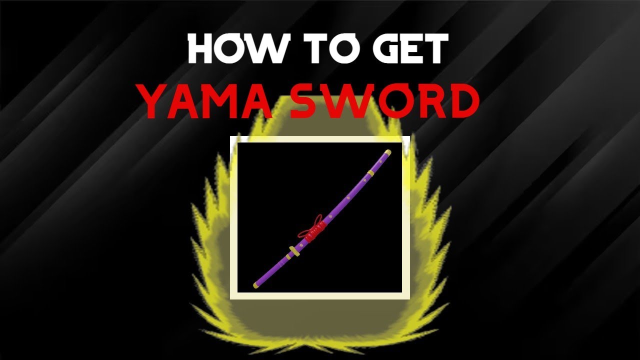 HOW TO GET YAMA SWORD IN BLOXFRUITS - YouTube