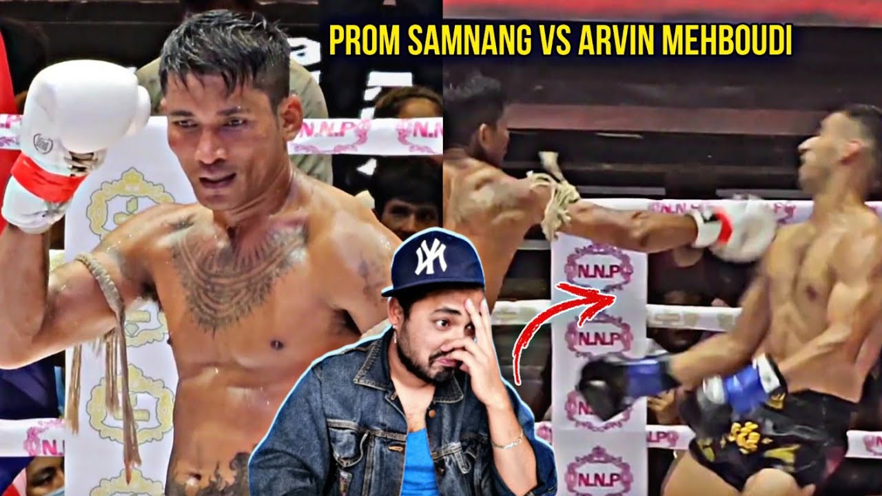 PROM SAMNANG Vs ARVIN MEHBOUDI🥊KUN KHMER🥋 - YouTube