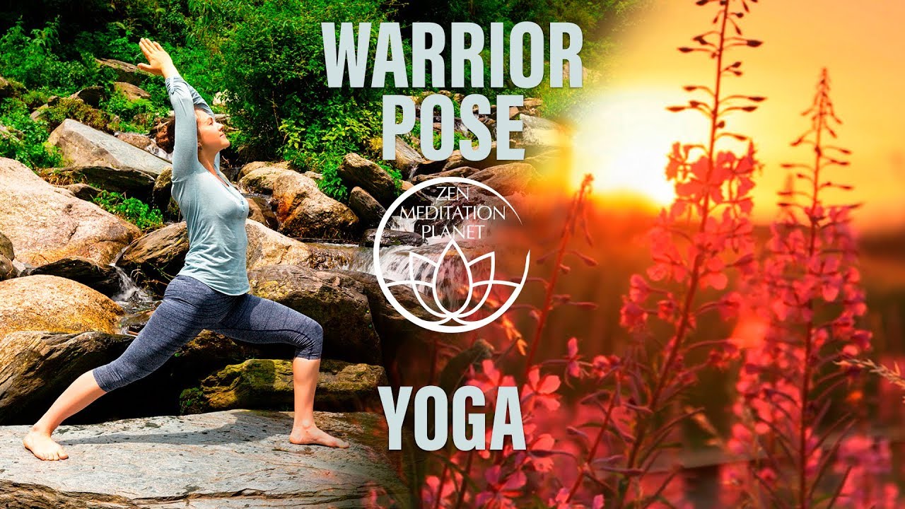 Warrior Pose – Virabhadrasana, Yoga Meditation, Stretching, Zen Lotus ...