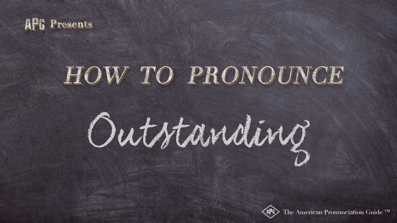How to Pronounce Outstanding (Real Life Examples!) - YouTube