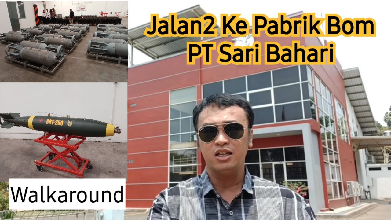 Walkaround - Jalan-jalan ke Pabrik Bom PT Sari Bahari - YouTube