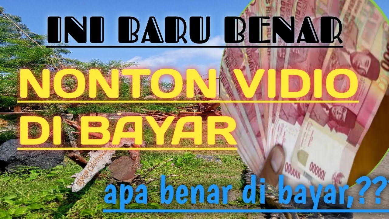 NONTON VIDEO DI BAYAR - YouTube