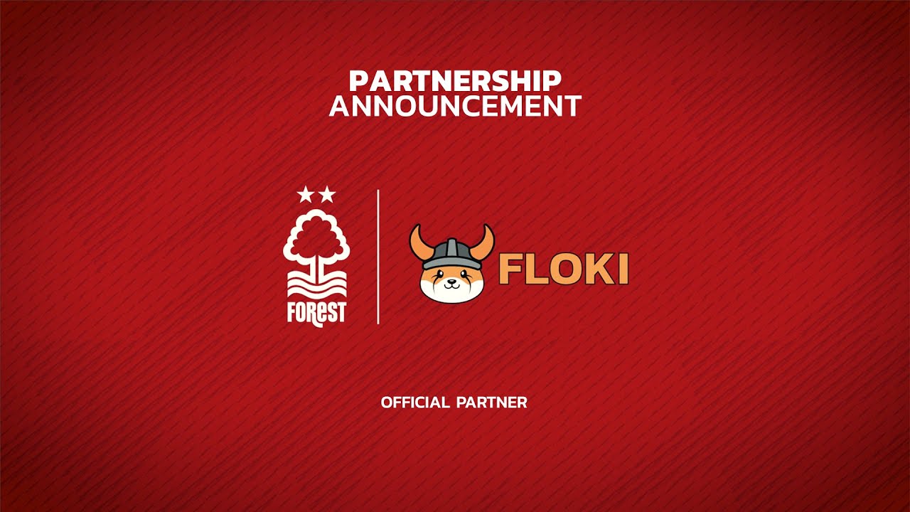 Floki Partners with Nottingham Forest in the Premier League 2024/2025 ...