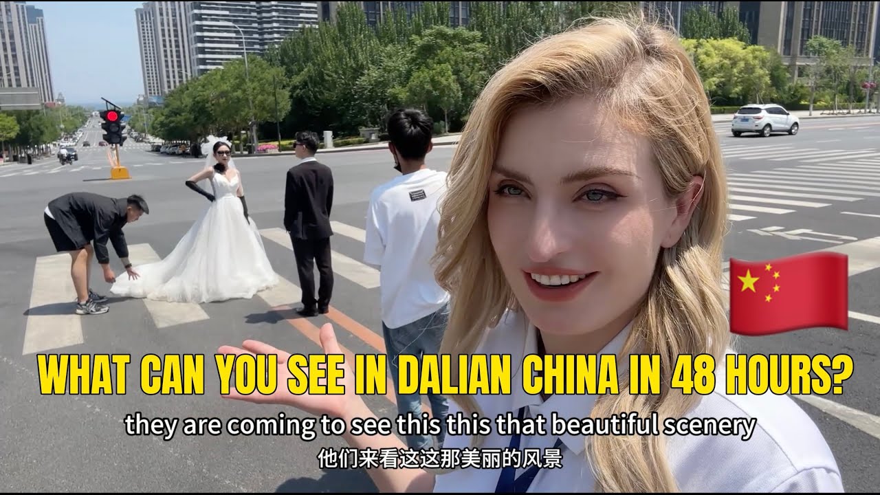 What can you see in Dalian - China in 48 hours? Lets go! - YouTube