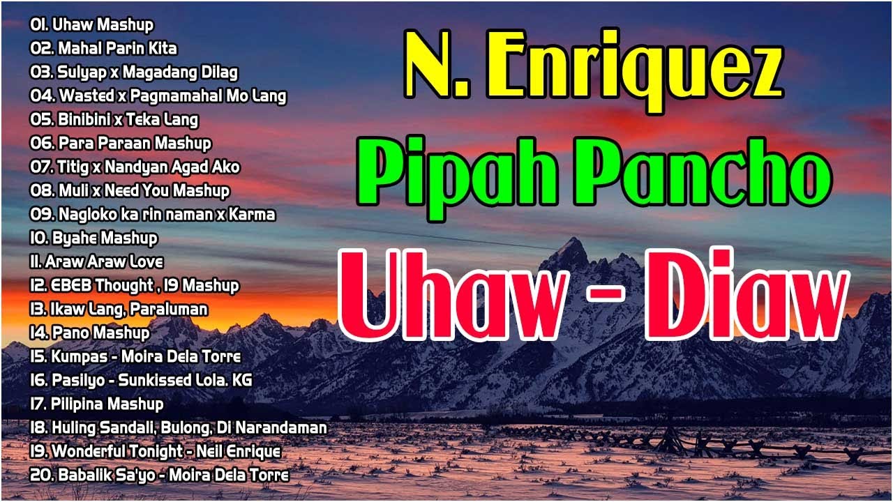 Neil Enriquez x Pipah Pancho - OPM Trending Rap Mashup - Uhaw, Mahal ...