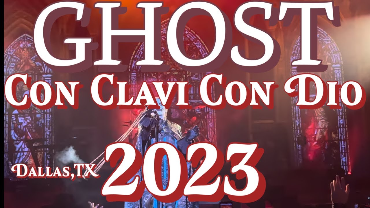 GHOST 2023 LIVE IN DALLAS,TX “Con Clavi Con Dio” - YouTube