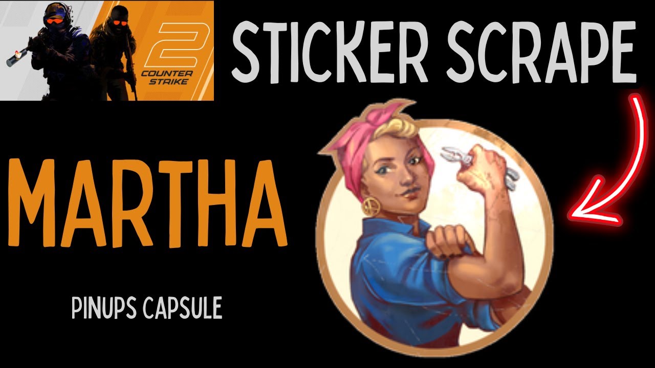 Martha Sticker Scrape #cs2skins #cs2stickers - YouTube