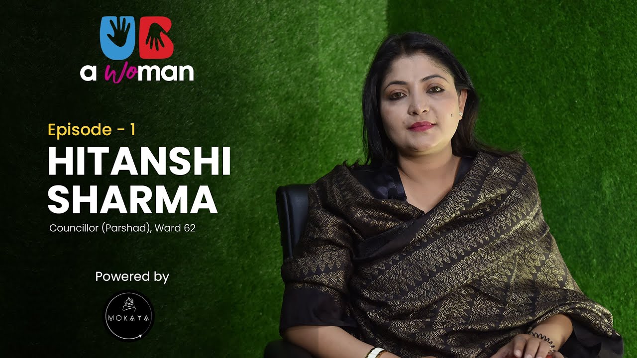 Ep.-1: Interview with Hitanshi Sharma | Parshad Ward 62 | Women's Day Special | #Womensday - YouTube