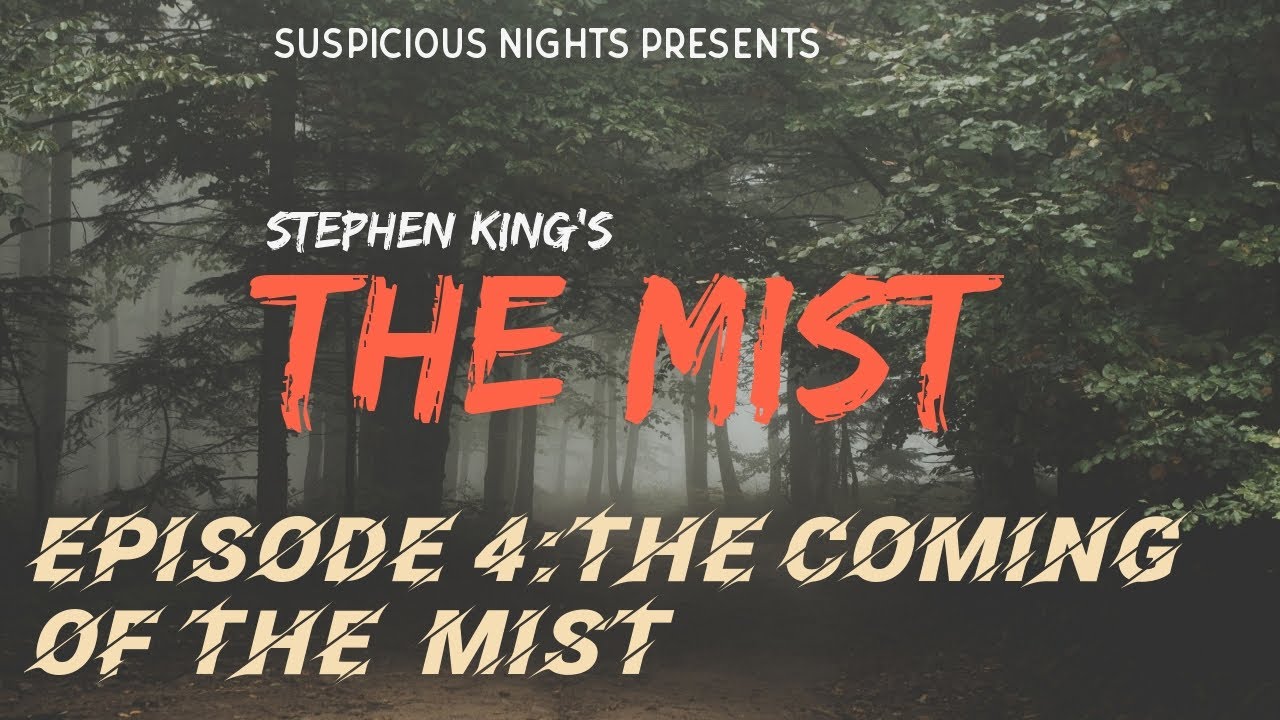 Stephen King:The Mist(Episode 4) | The Coming of the mist | Chaos at ...