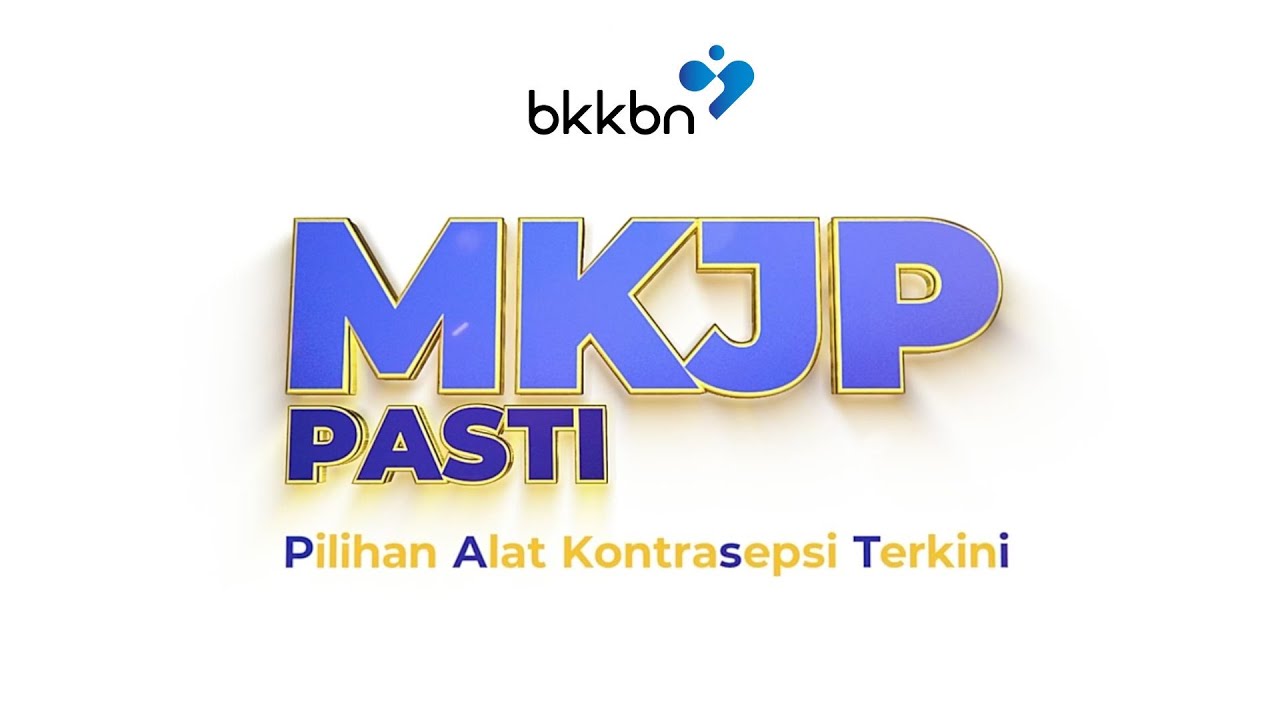 MKJP Pasti (Pilihan Alat Kontrasepsi Terkini) - YouTube