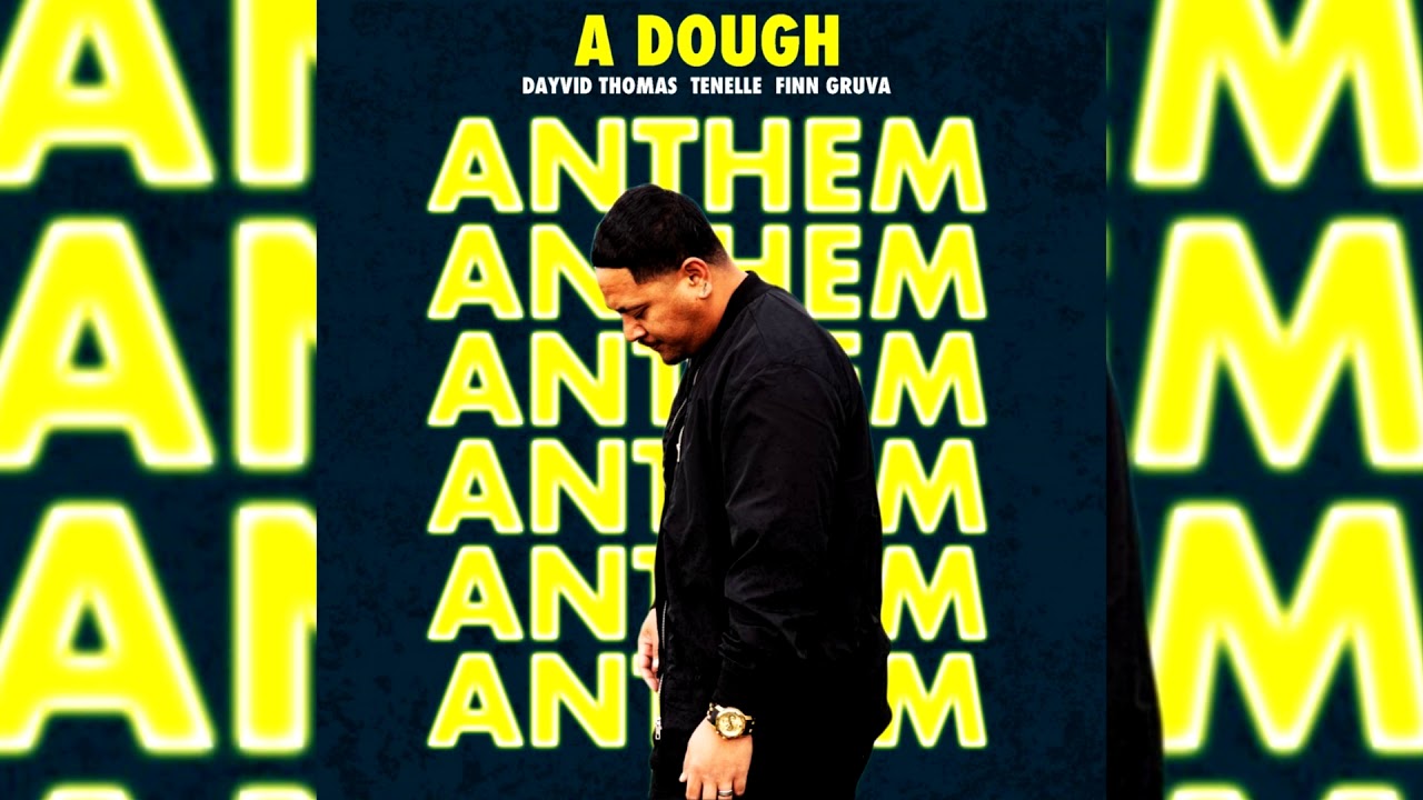 A Dough x Dayvid Thomas x Tenelle x Finn Gruva - Anthem - YouTube Music