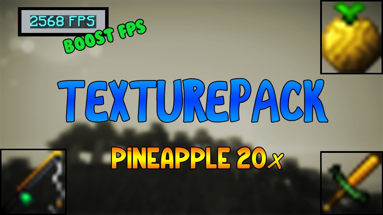 Texture Pack #1 Pineapple 20x | BOOST FPS/AUMENTA FPS - YouTube