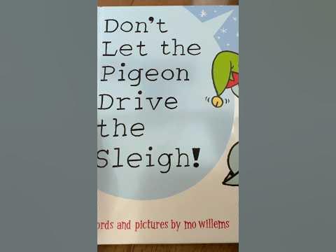 DON’T LET THE PIGEON DRIVE THE SLEIGH🎅🎄#bedtimestories #readaloud # ...