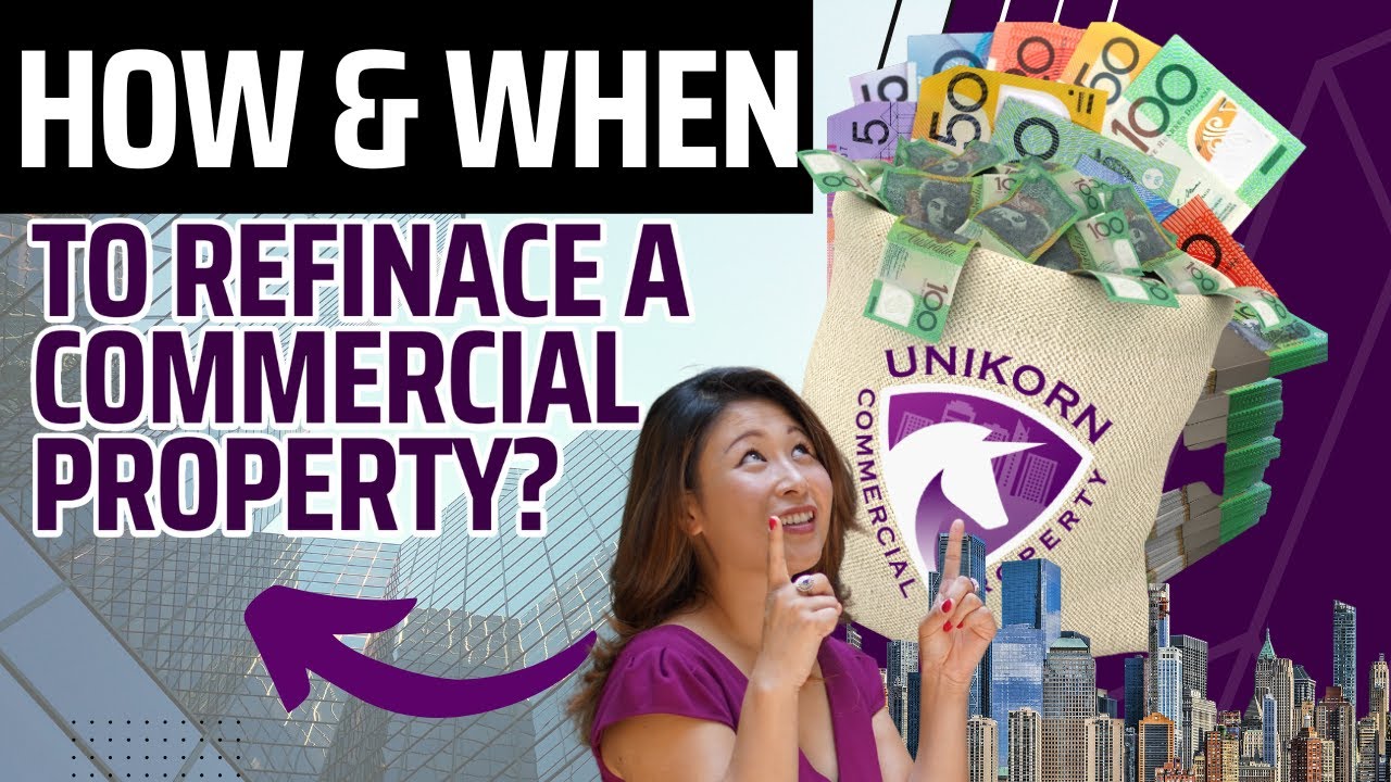 HOW AND WHEN TO REFINANCE COMMERCIAL PROPERTY - YouTube
