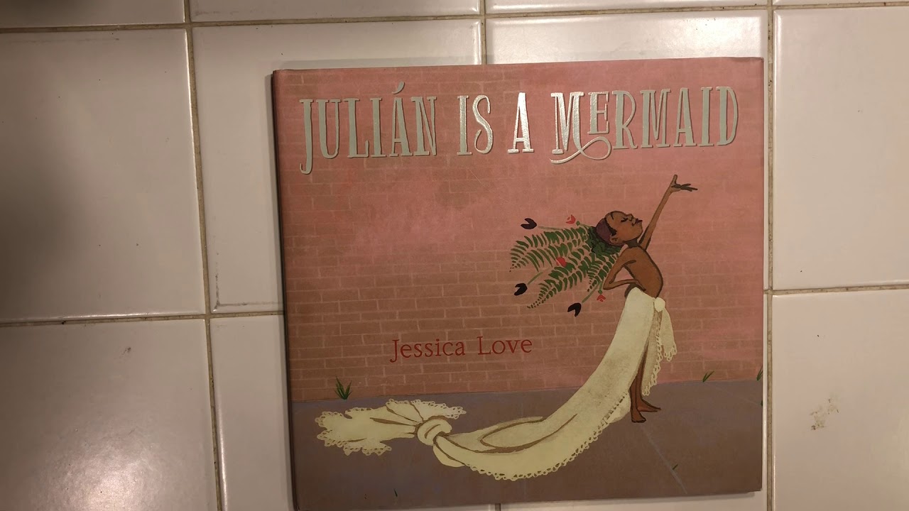 Julian is a Mermaid by Jessica Love- read by Mr. Doyle - YouTube