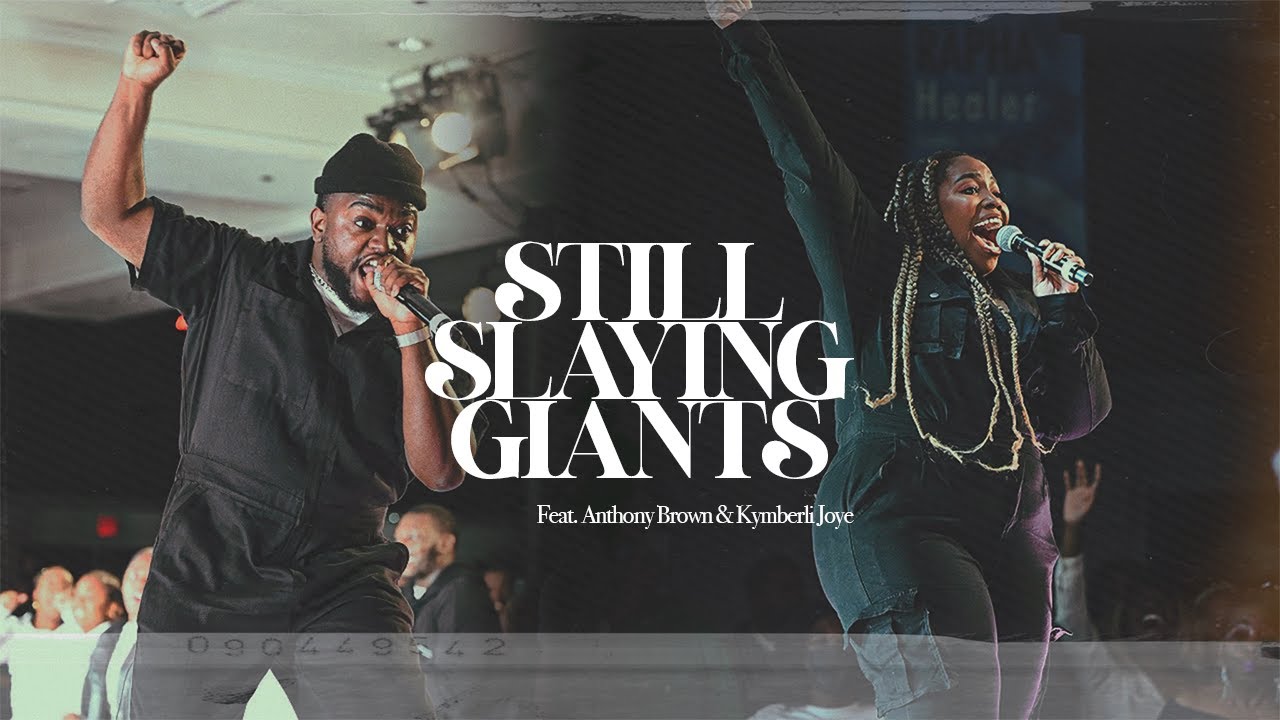 Still Slaying Giants - Jubilee Worship (Feat. Anthony Brown & Kymberli ...