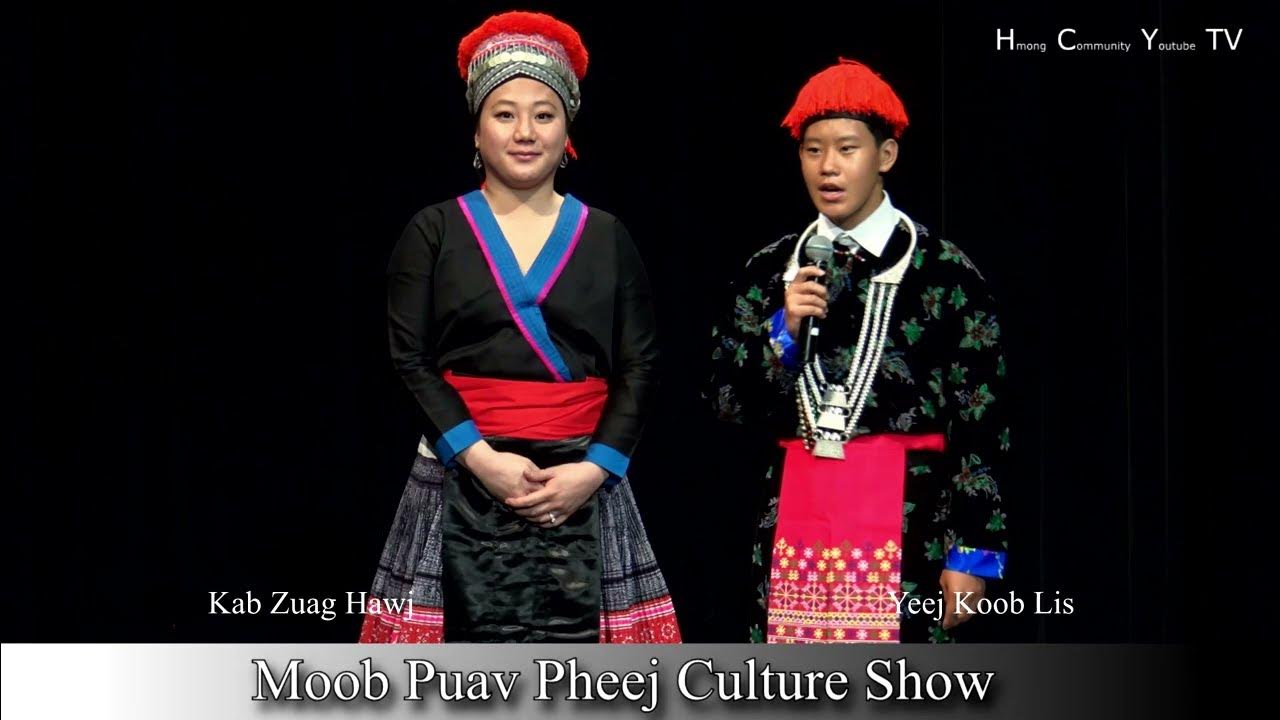 Moob Puav Pheej Culture Show Yeej Koob Lis & Kab Zuag Hawj - YouTube