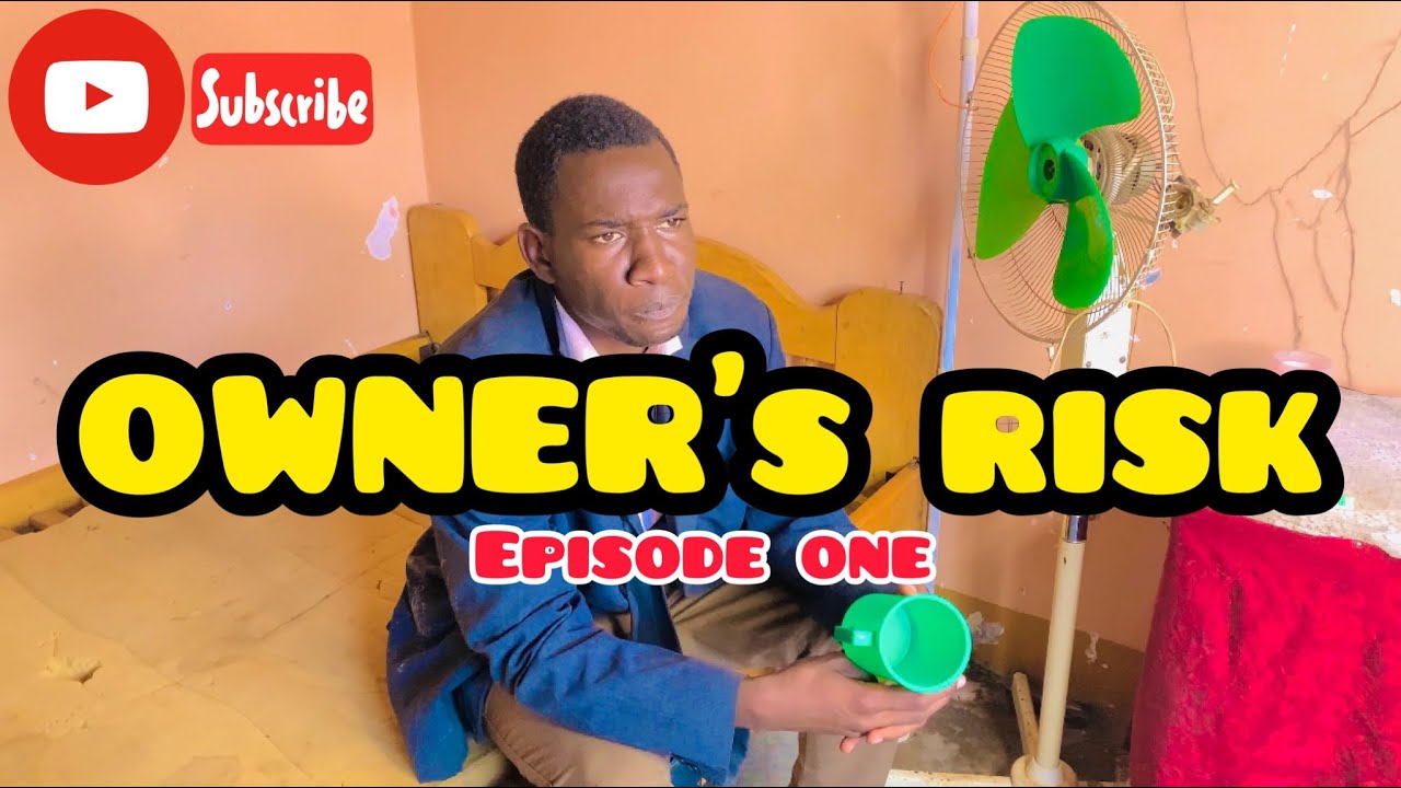 Funny Nad Series: Owner's Risk(Episode One) - YouTube