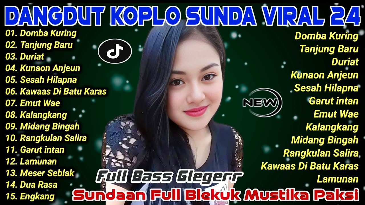 DANGDUT KOPLO SUNDA JAIPONG TERBARU 2024 DIJAMIN ENAK BANGET AUDIO ...