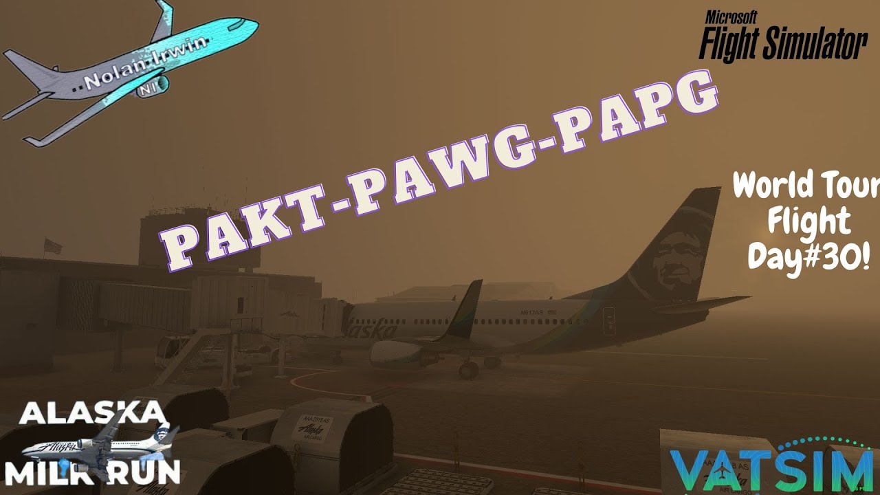 MSFS Live! | World Flight Tour Day#30 | Ketchikan(PAKT)toWrangell(PAWG ...