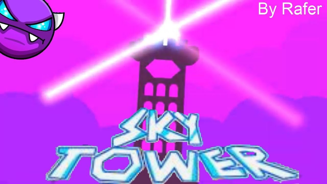 THE BEST EASY DEMON I'VE PLAYED!!! Sky Tower by Rafer. - YouTube