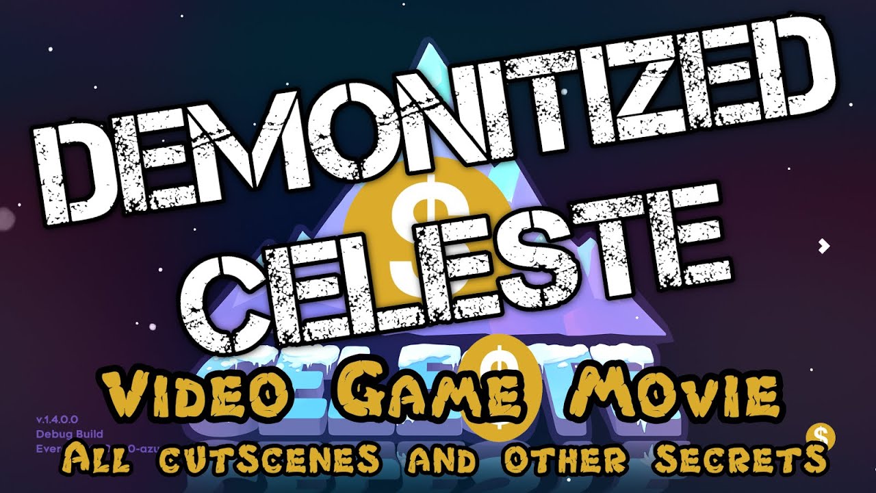 Demonitized Celeste - Video Game Movie (All Cutscenes + Secrets) - YouTube