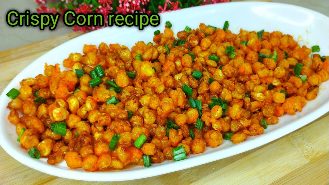 Easiest Crispy Corn Recipe| Tea time snacks |Crispy sweet corn recipe ...