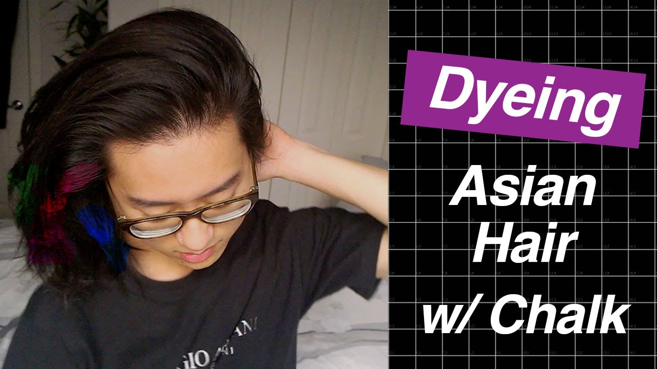 Dye Dark Asian Hair with Chalk (NO BLEACH) - YouTube