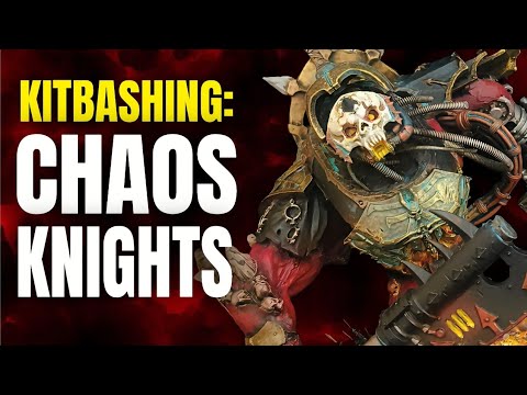 EPIC Chaos Knights Kitbash! Scarrac + Imperial Knight = DAEMON ...