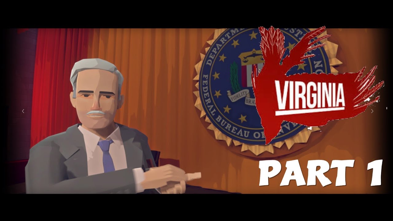 VIRGINIA GAMEPLAY PART 1 - YouTube