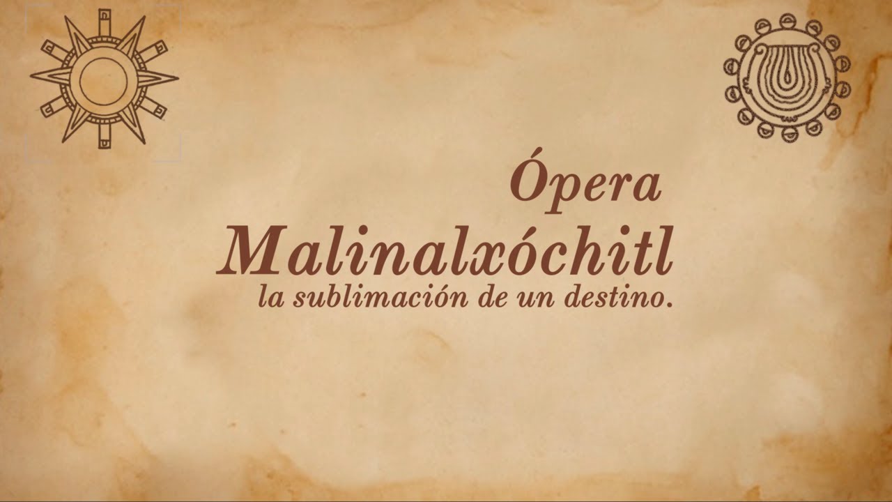 RIASSUNTO DELL'OPERA MALINALXOCHITL 2021 - YouTube