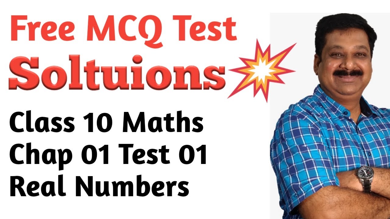 Class 10 Maths MCQ Test Solutions Chap 01 Test 01, Real Numbers, # ...