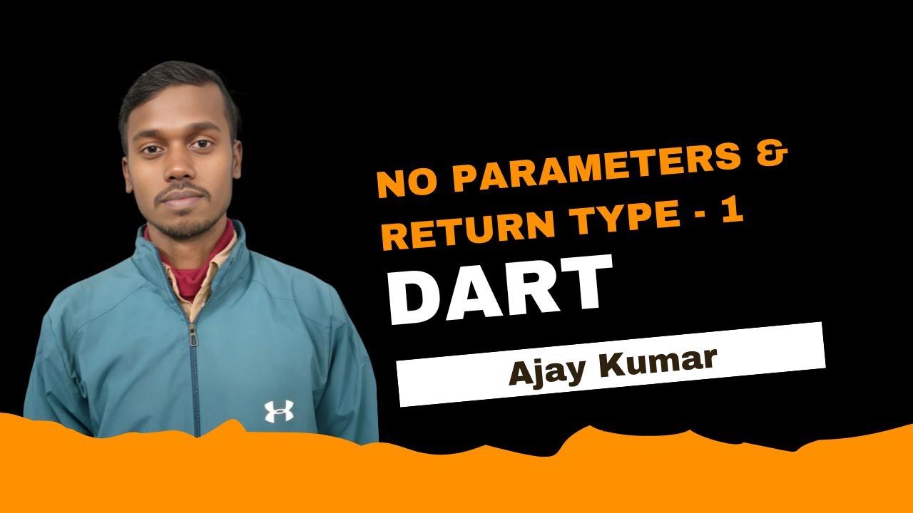 Dart No Parameters With Return Type By Ajay Youtube