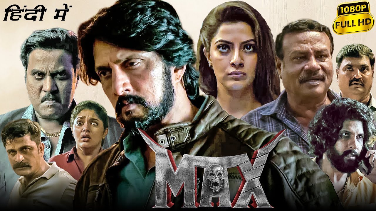 Max Full Movie In Hindi | Kichcha Sudeep, Varalaxmi Sarathkumar, Sunil ...