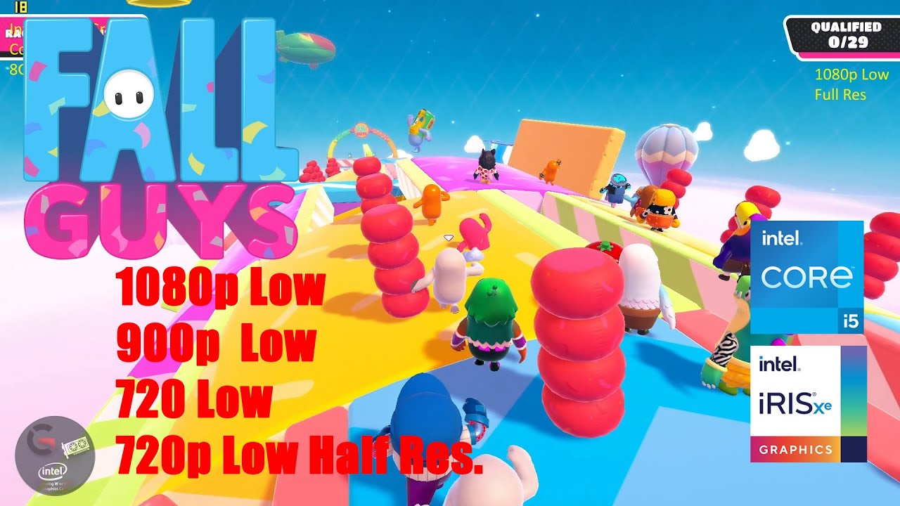 Fall Guys | Intel Iris Xe Graphics | 1080p, 900p, 720p, Low Setting ...
